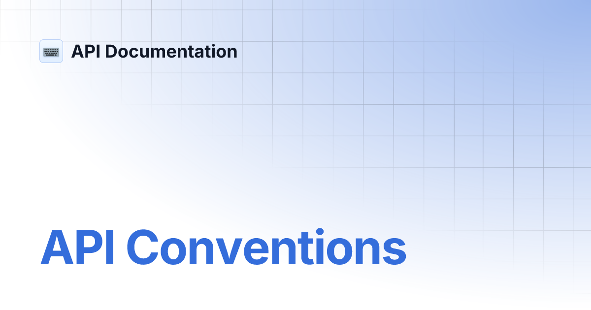 API Conventions | API Documentation